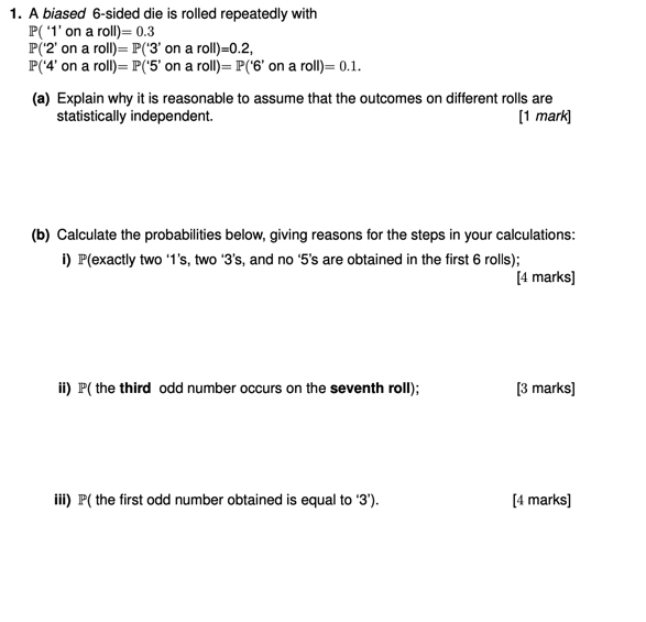 Solved A biased 6-sided die is rolled repeatedly | Chegg.com