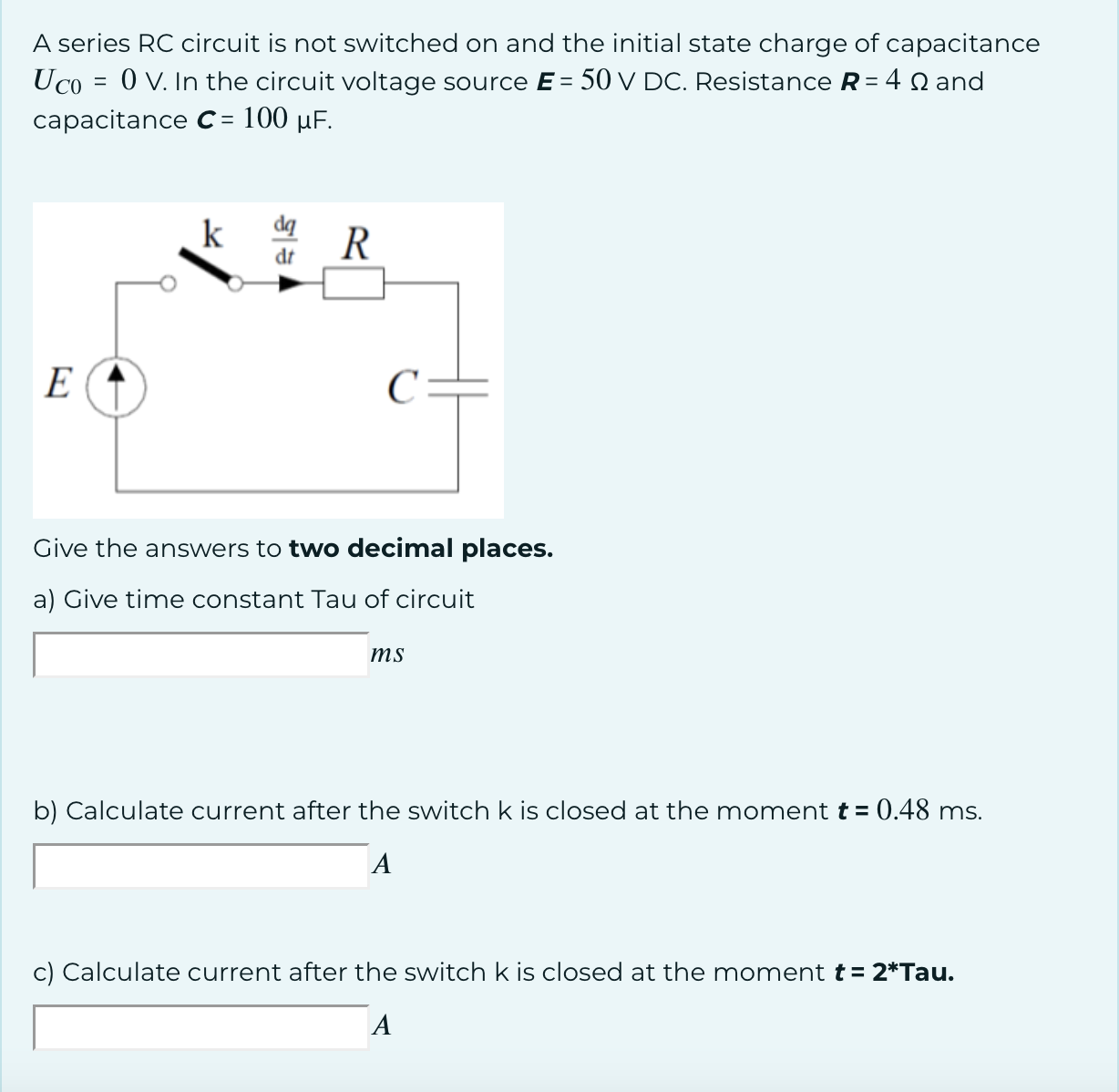 Solved A series RC circuit is not switched on and the | Chegg.com