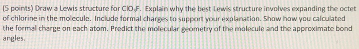 Solved (5 points) Draw a Lewis structure for ClO3F. Explain | Chegg.com