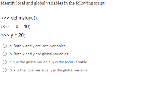 Solved Identify local and global variables in the following | Chegg.com