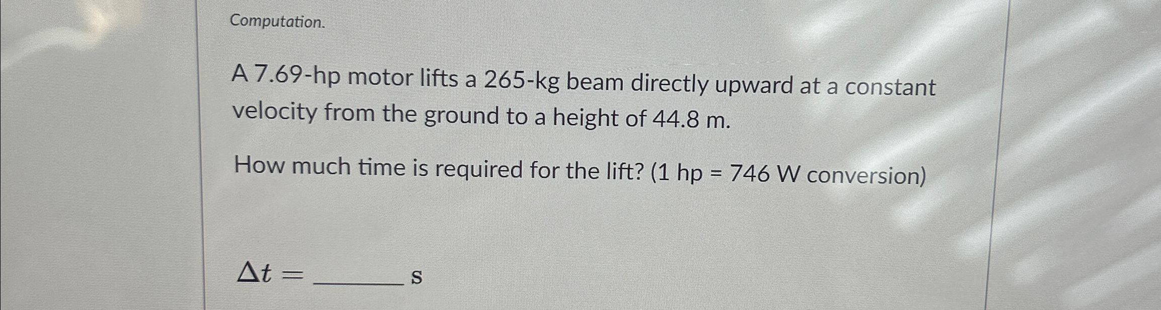 Solved ComputationA 7.69-hp motor lifts a 265-kg ﻿beam | Chegg.com