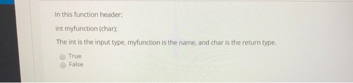 Solved In This Function Header Int Myfunction Char The