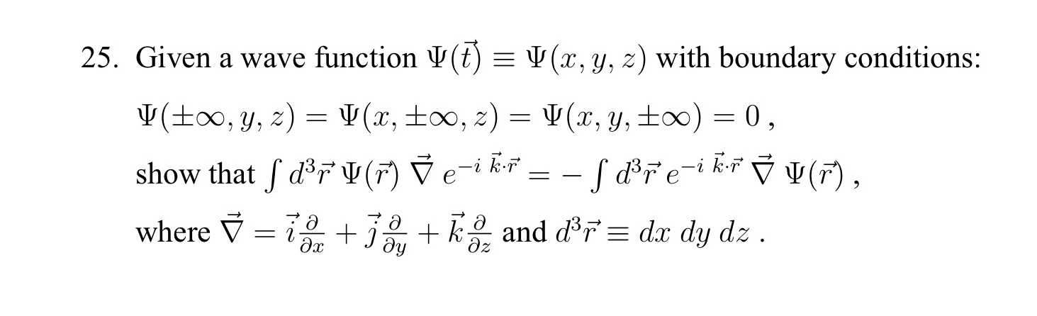 Solved Given a wave function Ψ(vec(t))-=Ψ(x,y,z) ﻿with | Chegg.com