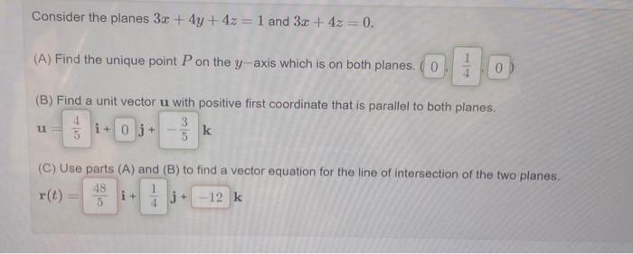 Solved Consider the planes 3x+4y+4z=1 and 3x+4z=0. (A) Find | Chegg.com