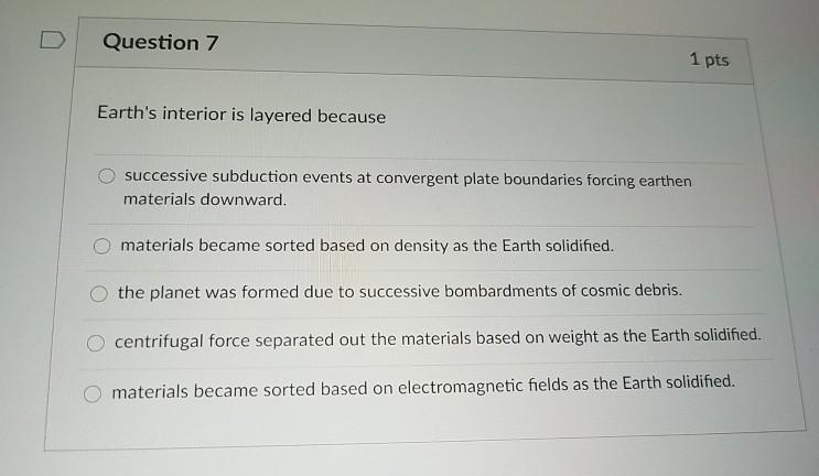 Solved U Question 6 1 pts When geologists conclude that the | Chegg.com Solved U Question 6 1 pts When geologists conclude that the | Chegg.com