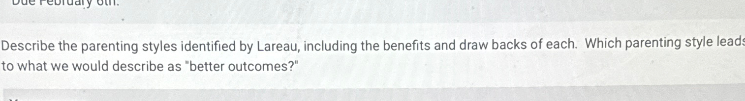 Solved Describe the parenting styles identified by Lareau, | Chegg.com