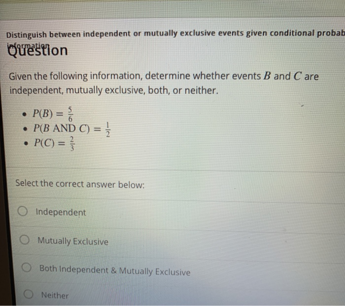 Solved Distinguish between independent or mutually exclusive | Chegg.com