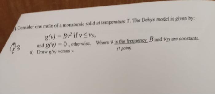 Solved 6) Consider one mole of a monatomic solid at | Chegg.com