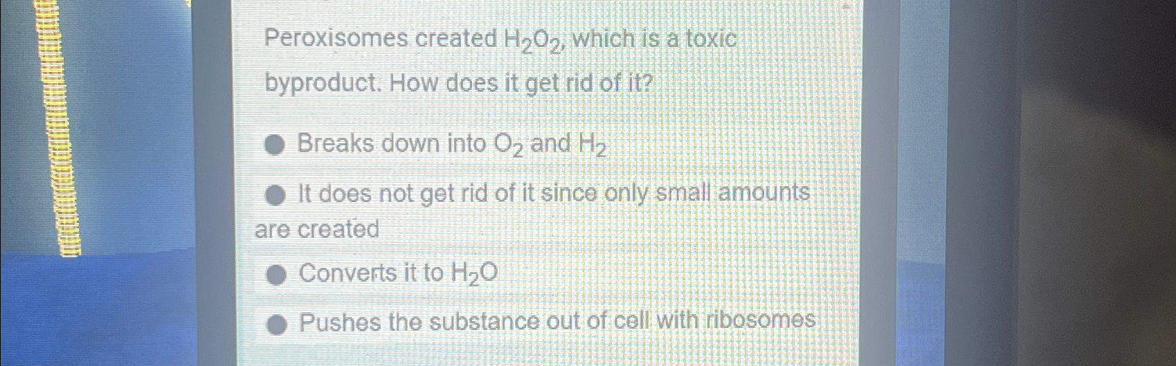 Solved Peroxisomes created H2O2, ﻿which is a toxic | Chegg.com