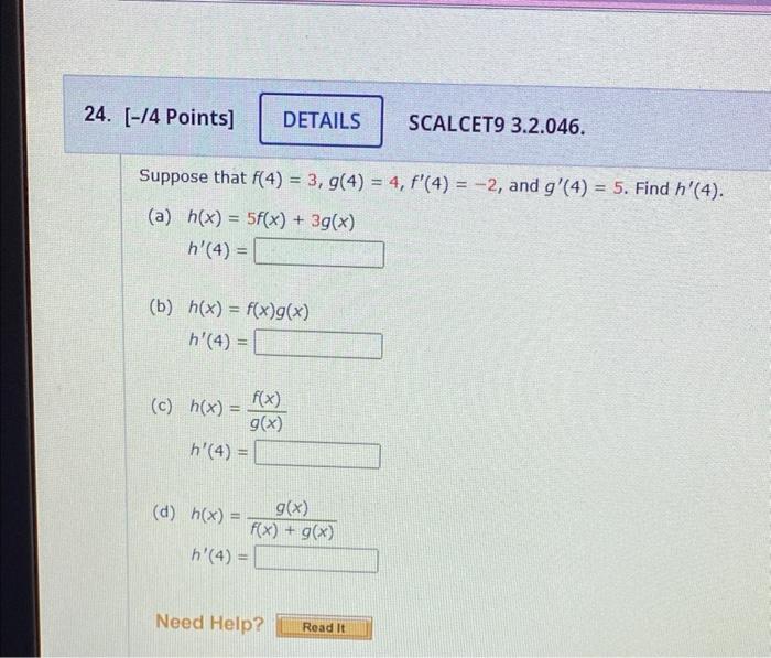 Solved Suppose that f(4)=3,g(4)=4,f′(4)=−2, and g′(4)=5. | Chegg.com
