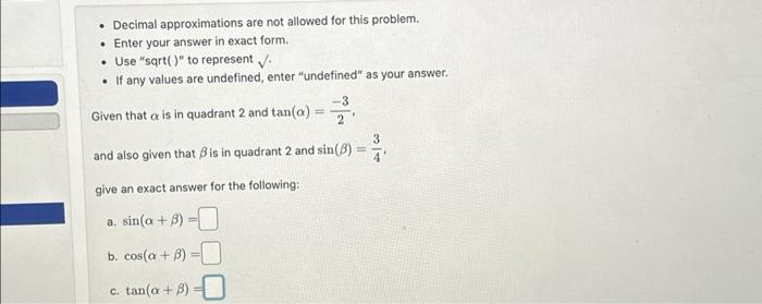 Solved • Decimal approximations are not allowed for this | Chegg.com