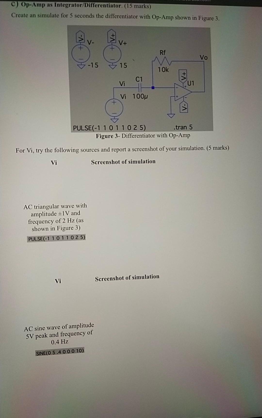 Solved C) Op-Amp as Integrator/Differentiator. (15 marks) | Chegg.com