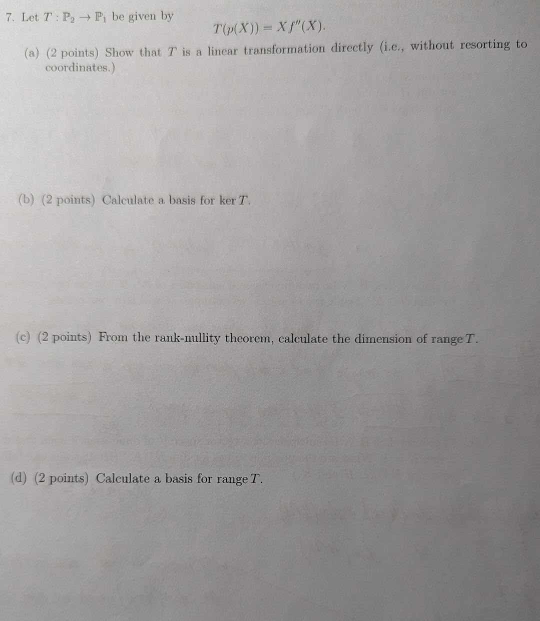 Solved Let T:P2→P1 ﻿be given byT(p(x))=xf''(x).(a) (2 | Chegg.com