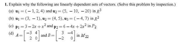 Solved Explain why the following are linearly dependent sets | Chegg.com