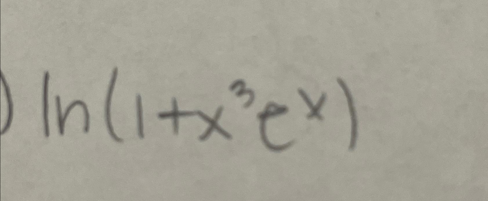 Solved ln(1+x3ex) | Chegg.com