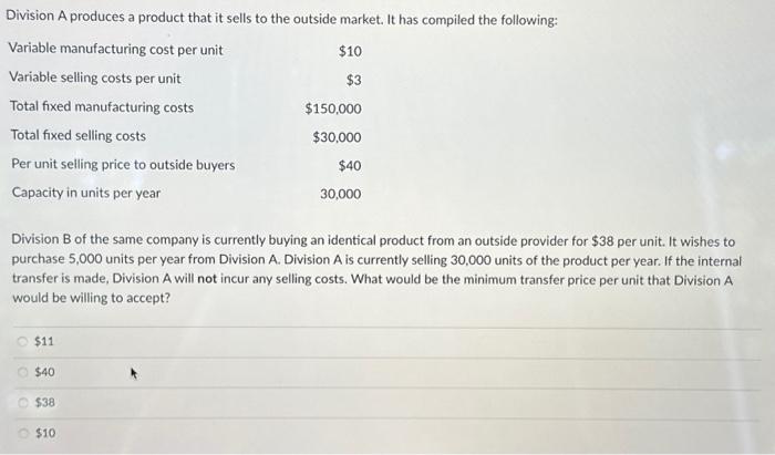 Solved Division A produces a product that it sells to the | Chegg.com