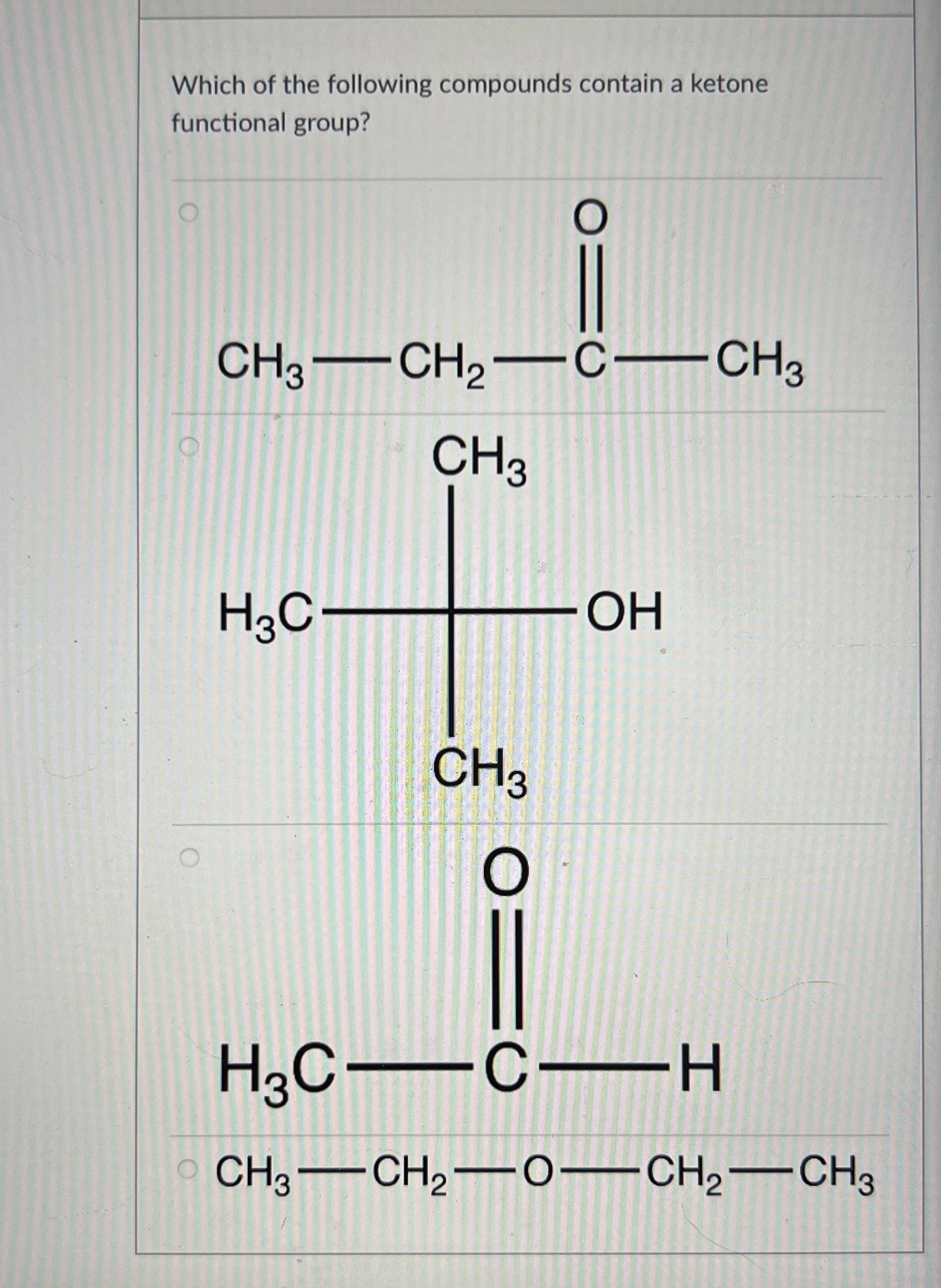 Solved Which of the following compounds contain a ketone | Chegg.com