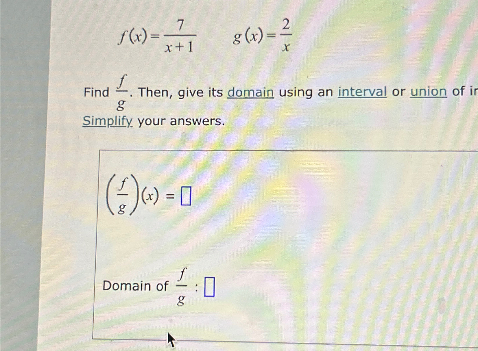 Solved f(x)=7x+1,g(x)=2xFind fg. ﻿Then, give its domain | Chegg.com