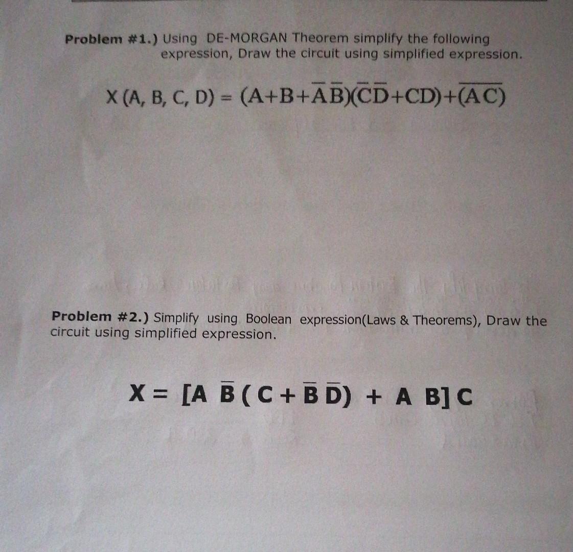 Solved Problem \#1.) Using DE-MORGAN Theorem simplify the | Chegg.com