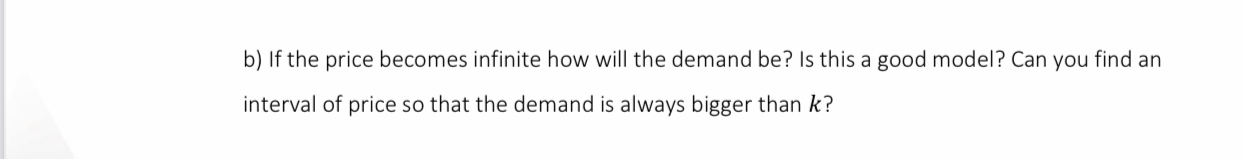 Solved b) ﻿If the price becomes infinite how will the demand | Chegg.com