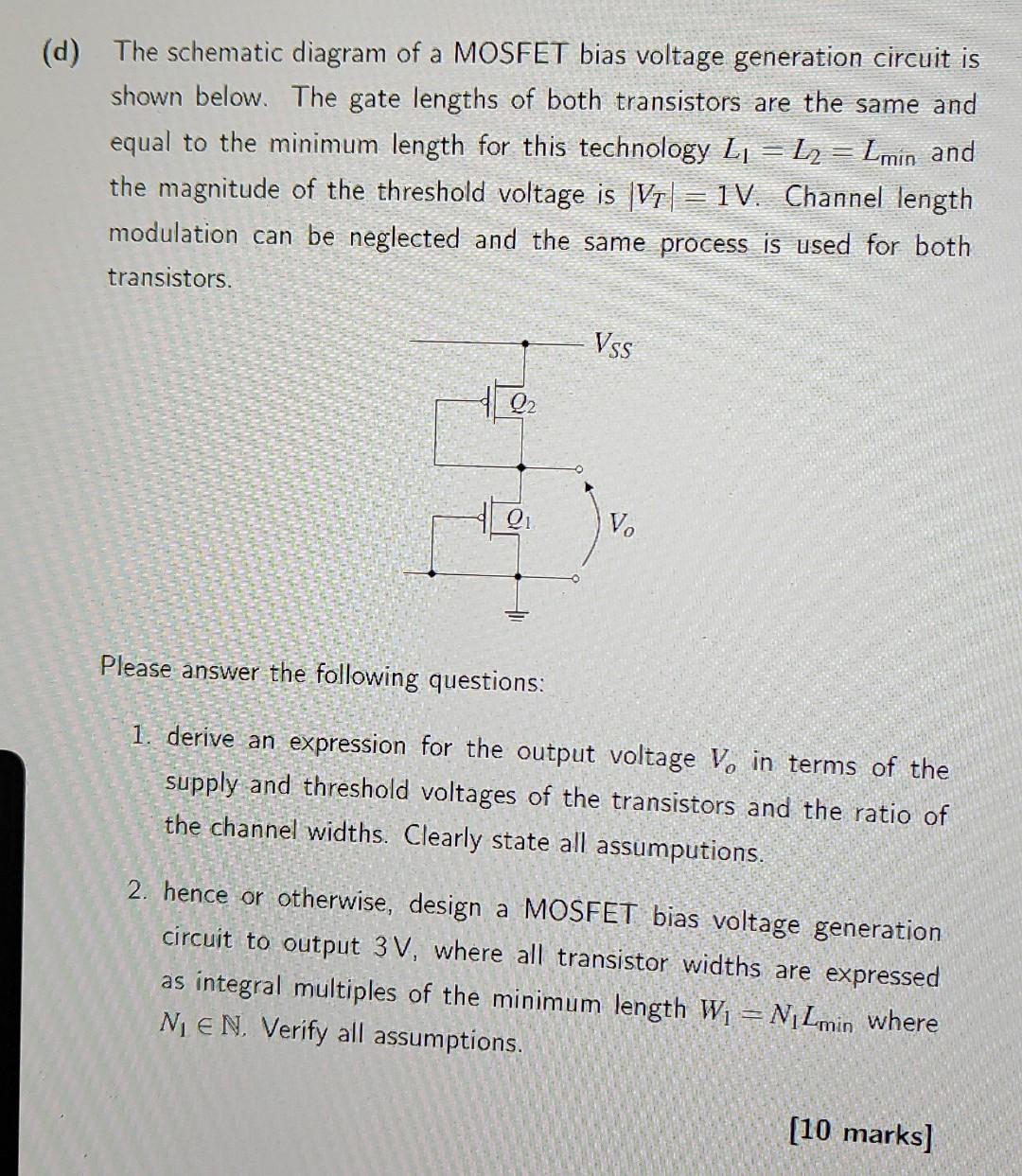 Solved (d) The schematic diagram of a MOSFET bias voltage | Chegg.com