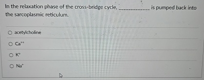 Solved In the relaxation phase of the cross-bridge cycle, q, | Chegg.com