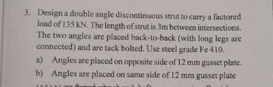 Solved Design a double angle discontinuous strut to carry a | Chegg.com