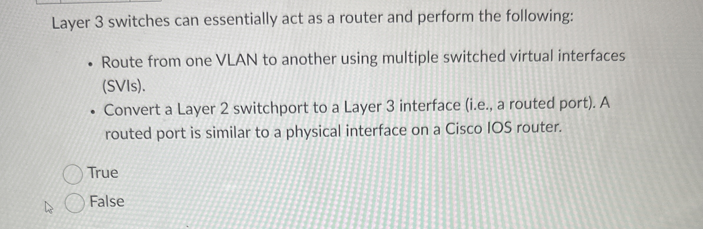 Solved Layer 3 ﻿switches can essentially act as a router and | Chegg.com