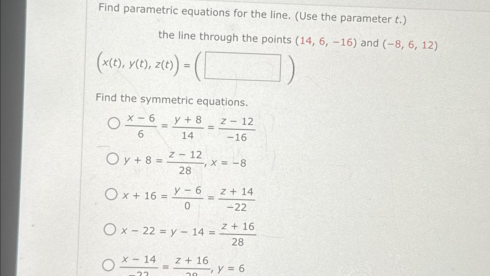 Solved Find parametric equations for the line. (Use the | Chegg.com