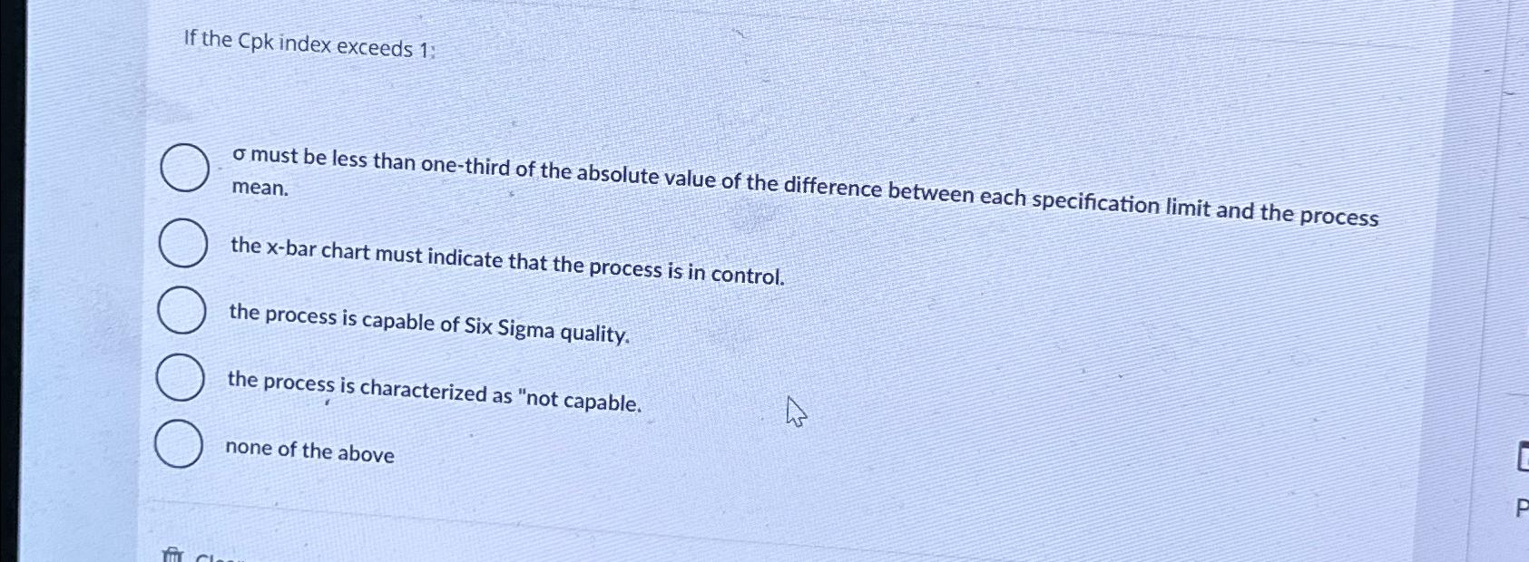Solved If the Cpk index exceeds 1:σ ﻿must be less than | Chegg.com