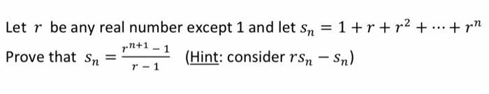 Solved Let r be any real number except 1 and let | Chegg.com