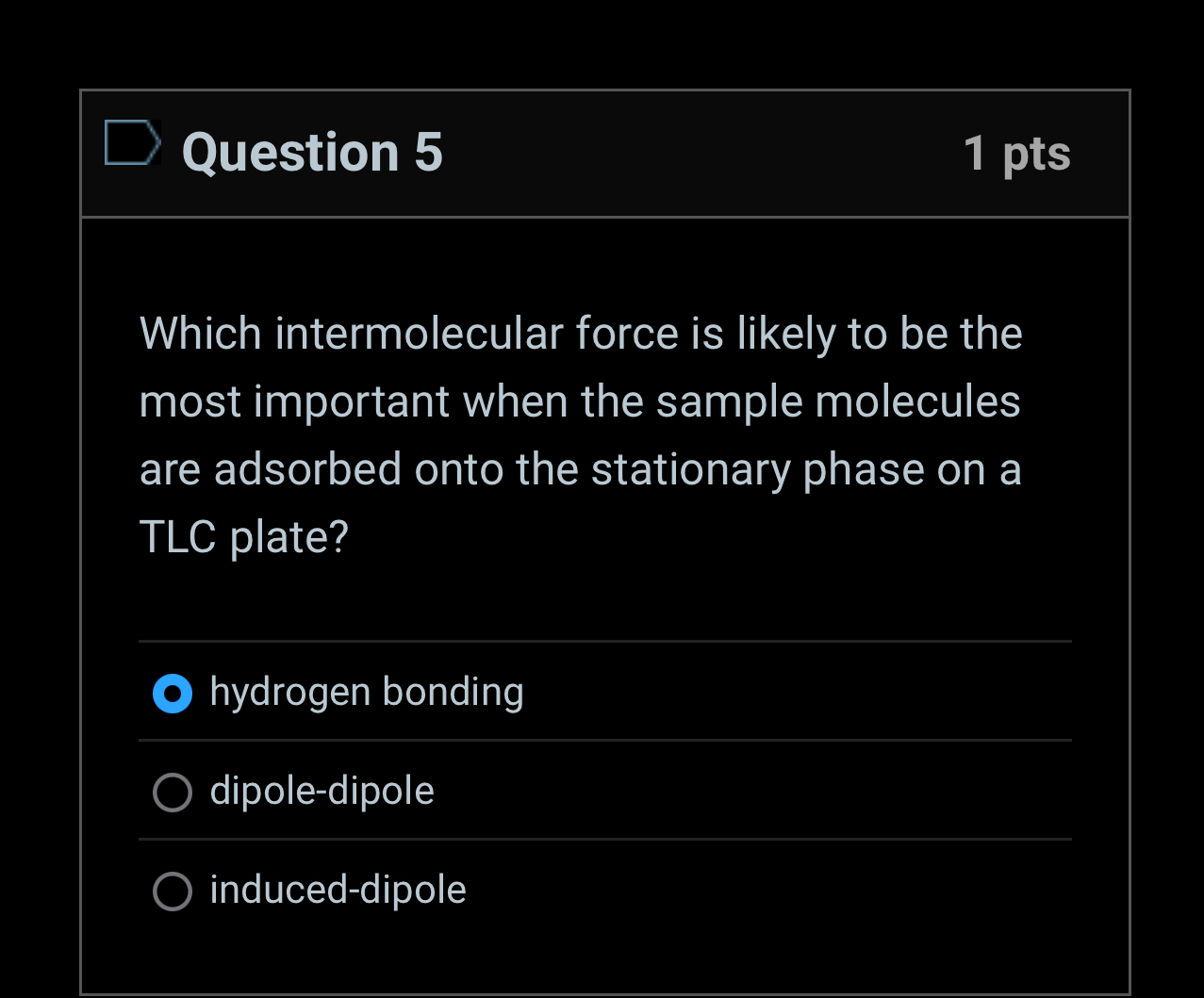 Solved Question 51 ﻿ptsWhich intermolecular force is likely | Chegg.com