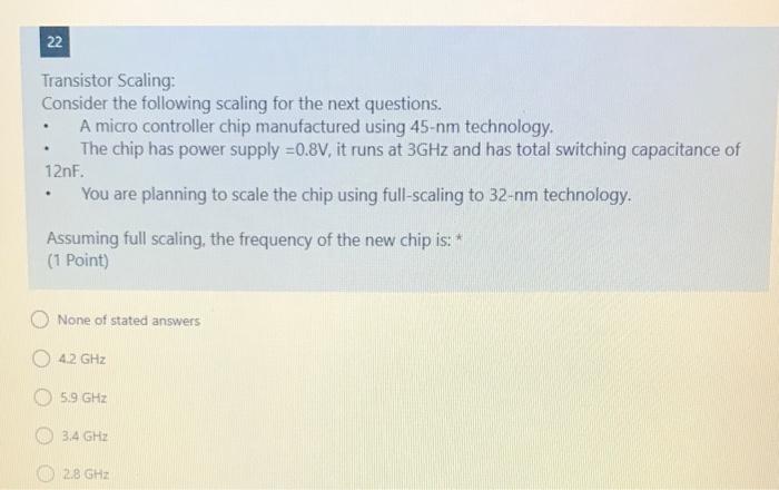 Solved 22 Transistor Scaling: Consider the following scaling | Chegg.com