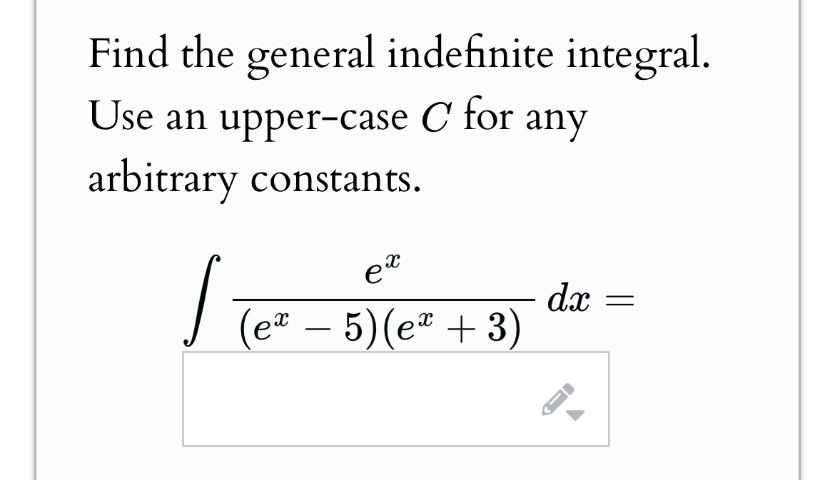 Find the general indefinite integral.Use an | Chegg.com