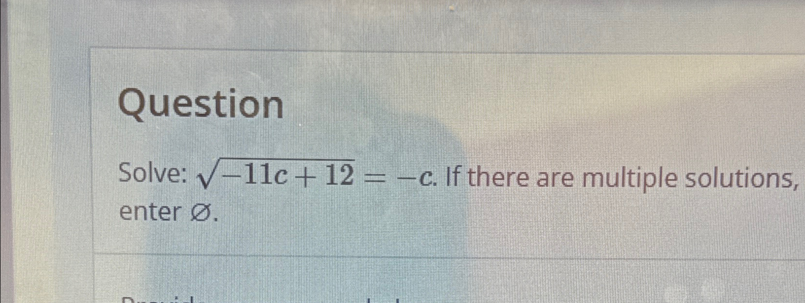 Solved QuestionSolve: -11c+122=-c. ﻿If there are multiple | Chegg.com