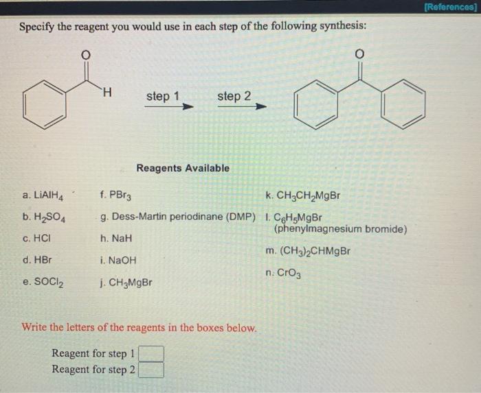 Solved [References] Specify the reagent you would use in | Chegg.com