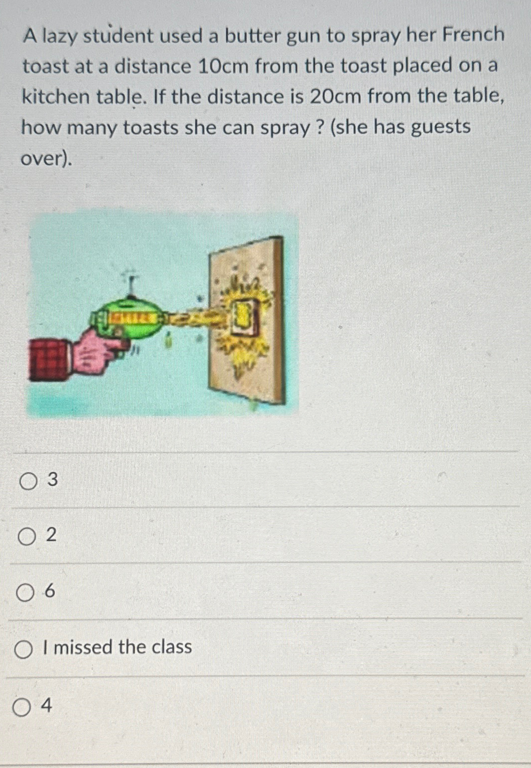 Solved A lazy student used a butter gun to spray her French | Chegg.com