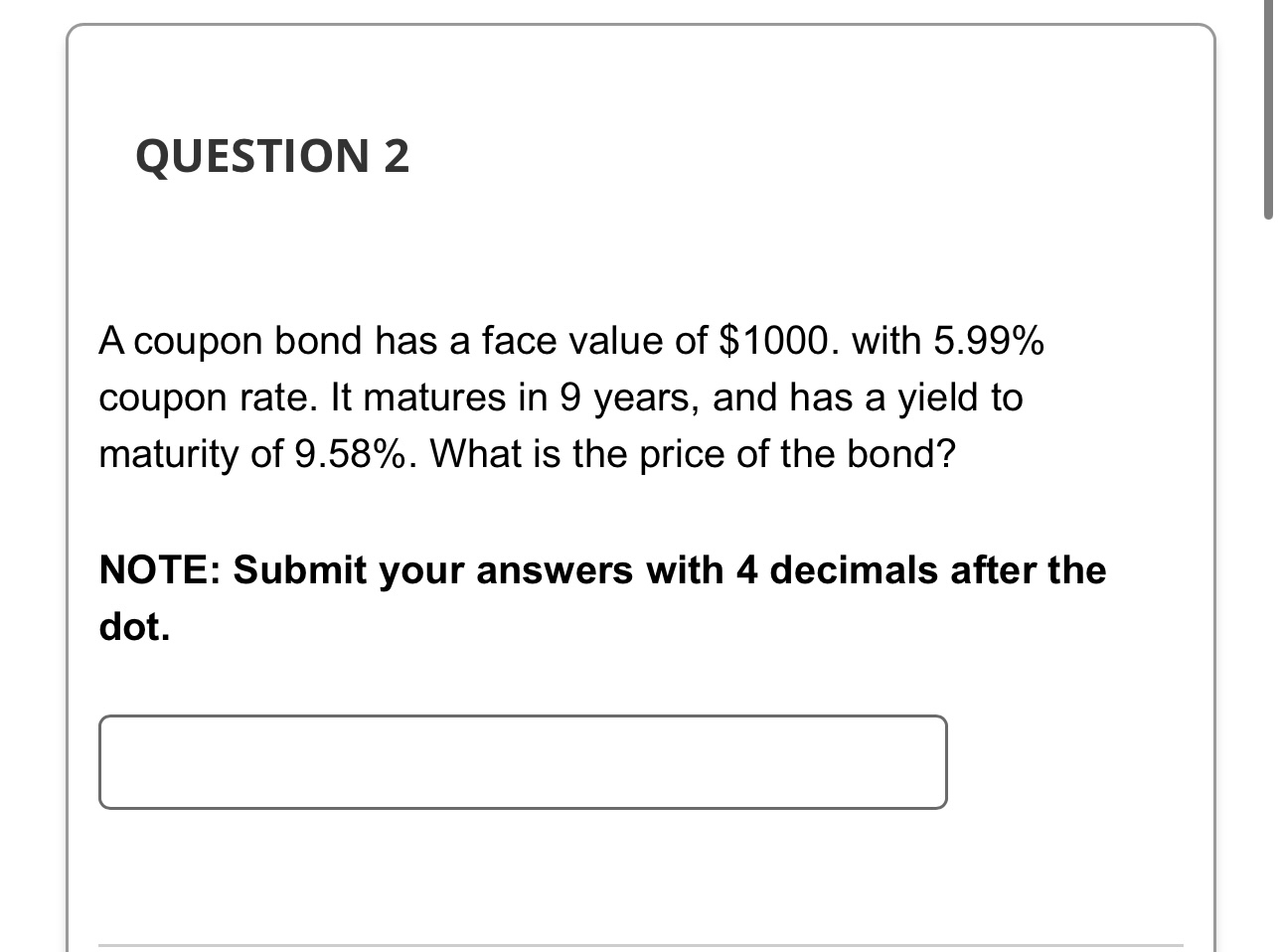 Solved QUESTION 2A coupon bond has a face value of $1000. | Chegg.com