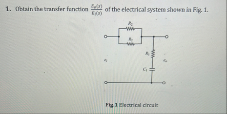 Solved Obtain the transfer function E0(s)Ei(s) ﻿of the | Chegg.com
