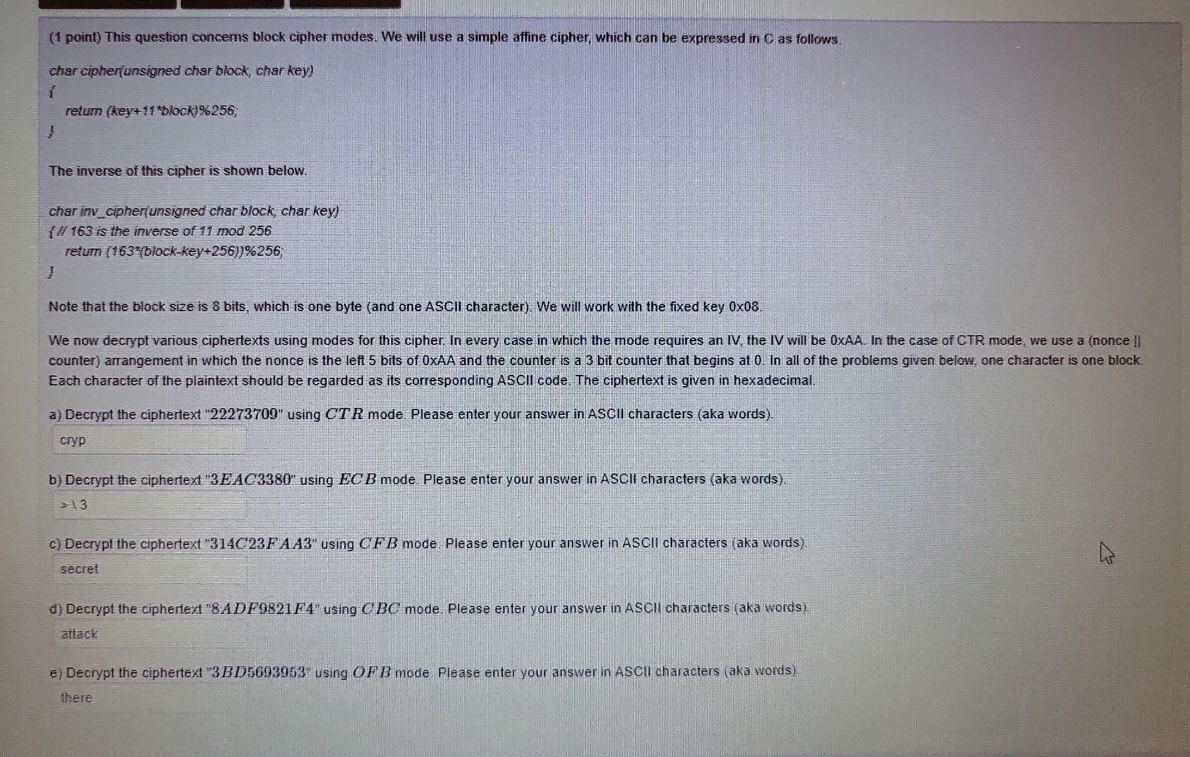 Solved (1 point) This question concems block cipher modes. | Chegg.com