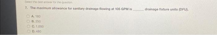 [Solved]: Select the best answer for the question. 7. The ma