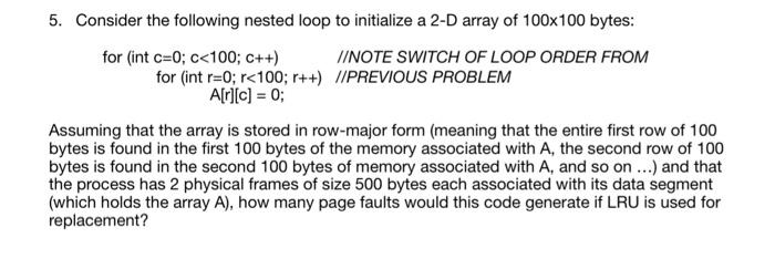 Solved 5. Consider the following nested loop to initialize a | Chegg.com