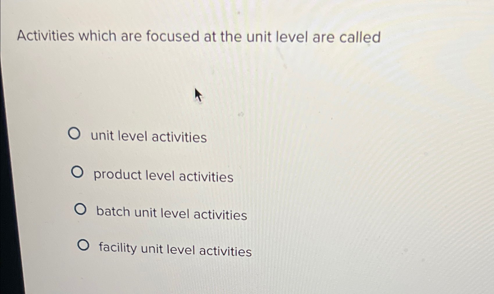 Solved Activities which are focused at the unit level are | Chegg.com