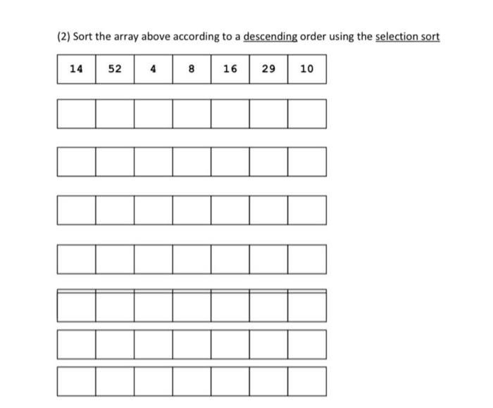 Solved (2) Sort the array above according to a descending | Chegg.com