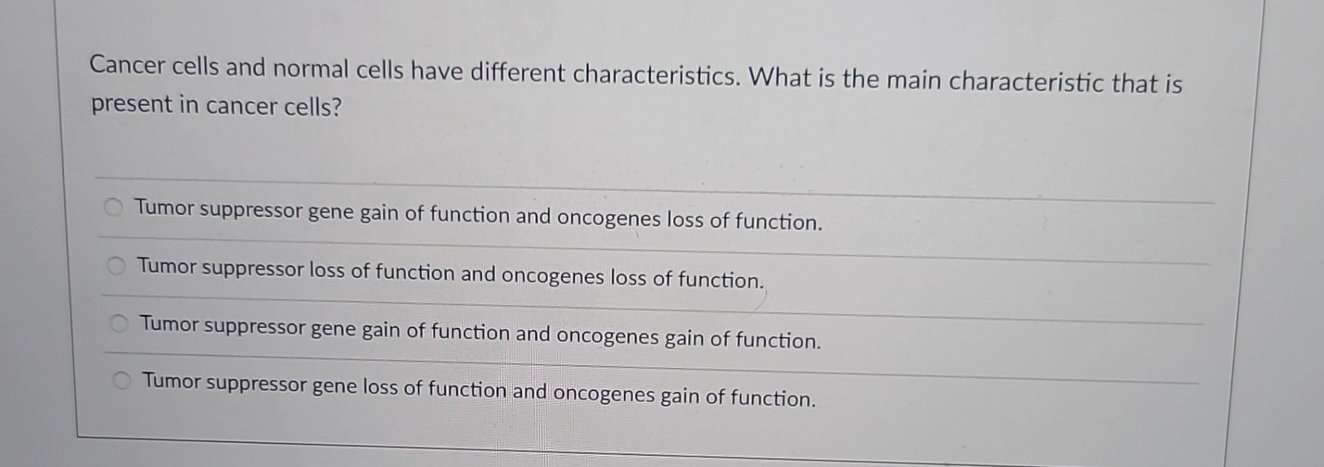 Solved Cancer cells and normal cells have different | Chegg.com