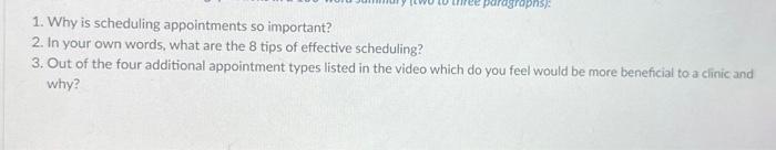 Solved 1. Why is scheduling appointments so important? 2. In | Chegg.com
