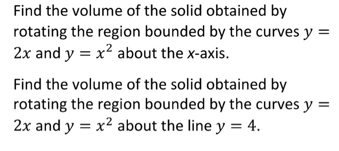 Solved Find the volume of the solid obtained by rotating the | Chegg.com