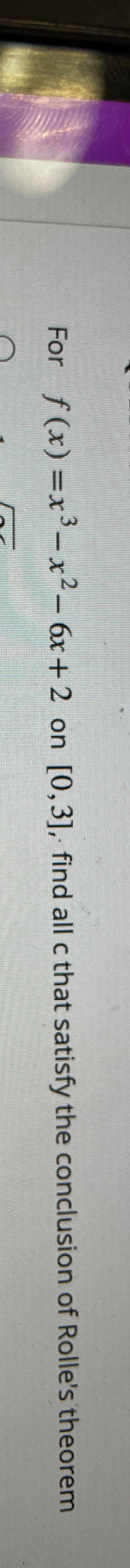 Solved For f(x)=x3-x2-6x+2 ﻿on 0,3, ﻿find all c ﻿that | Chegg.com