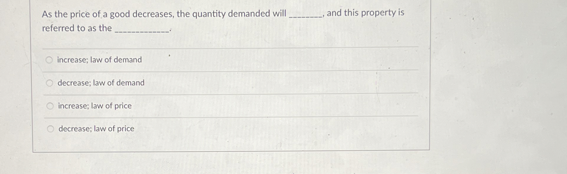 Solved As the price of a good decreases, the quantity | Chegg.com