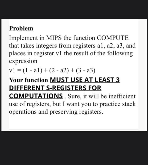 Solved Problem Implement in MIPS the function COMPUTE that | Chegg.com